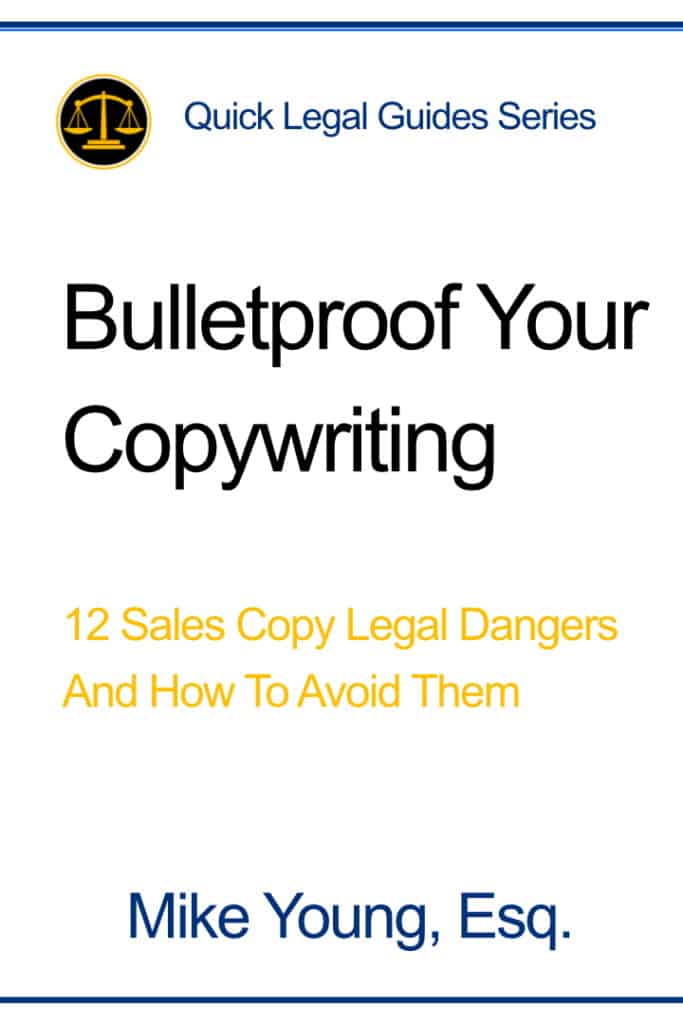 Bulletproof Your Copywriting: 12 Sales Copy Legal Dangers And How To ...